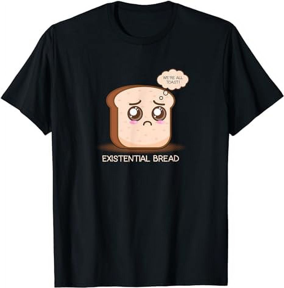 Existential Bread | Funny Cute Kawaii Existential Dread T-Shirt - Walmart.com