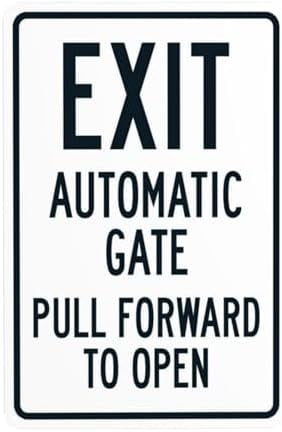 Exit Automatic Gate Pull Forward To Open Warning Sign, Gate Security ...