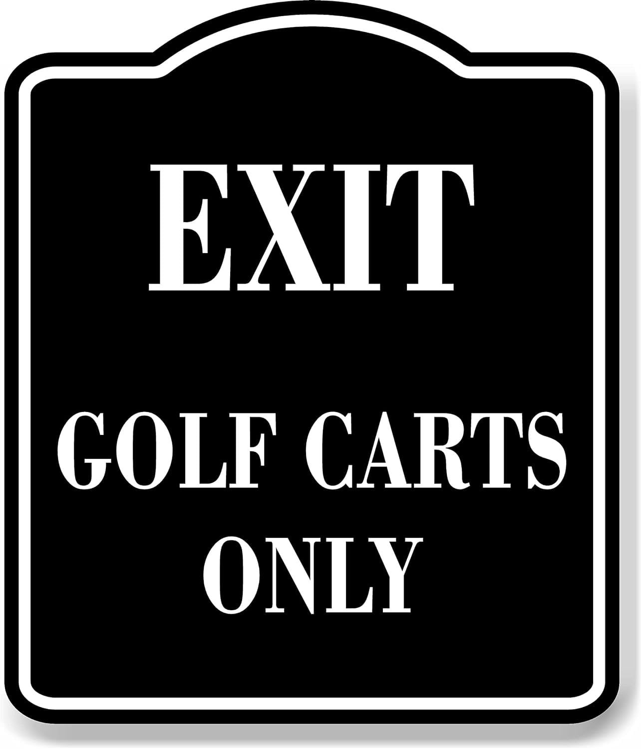 Exit Golf Carts Only Golf Course BLACK Aluminum Composite Sign, 8.5"x10 ...