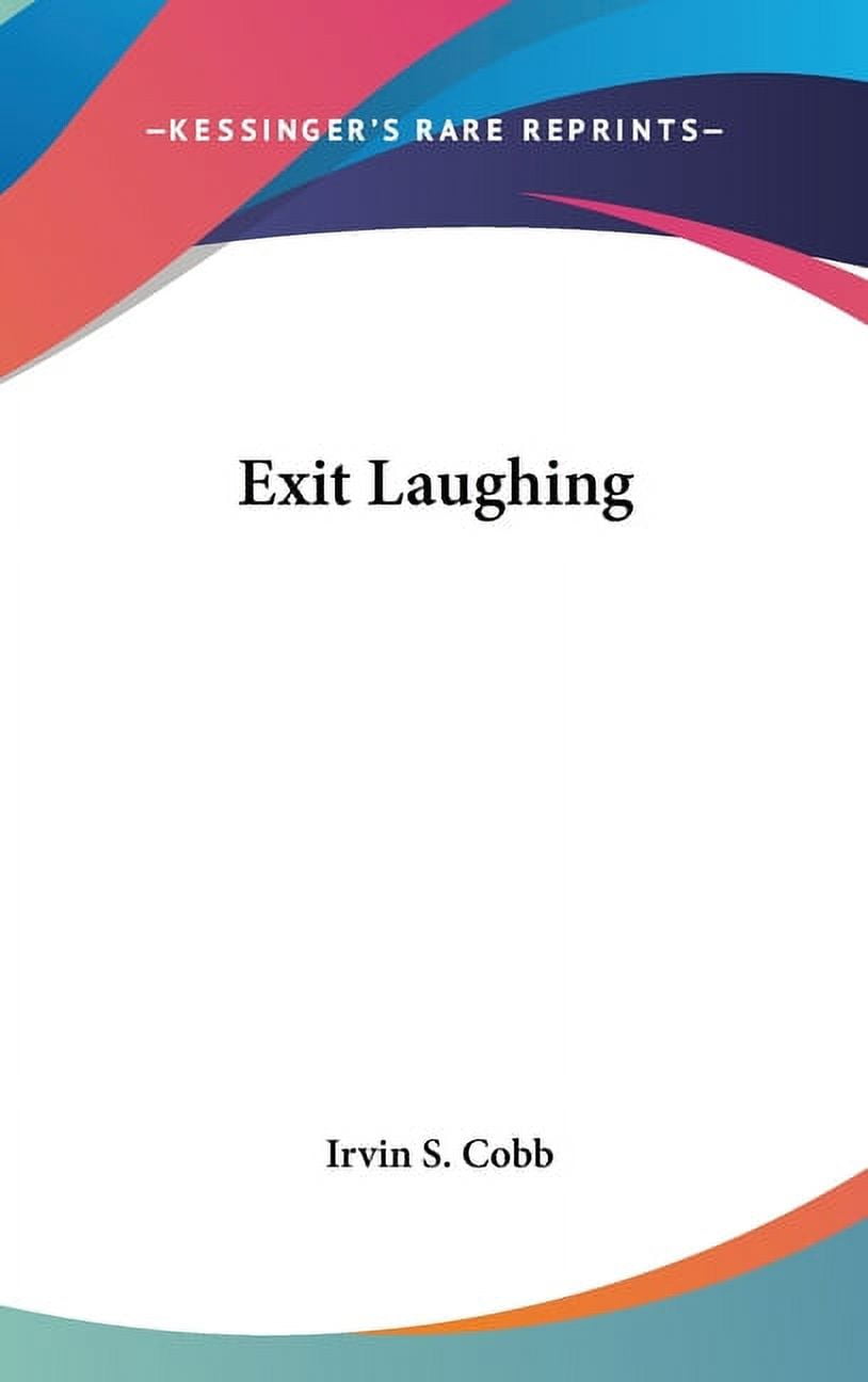 Exit Laughing (Hardcover) - Walmart.com