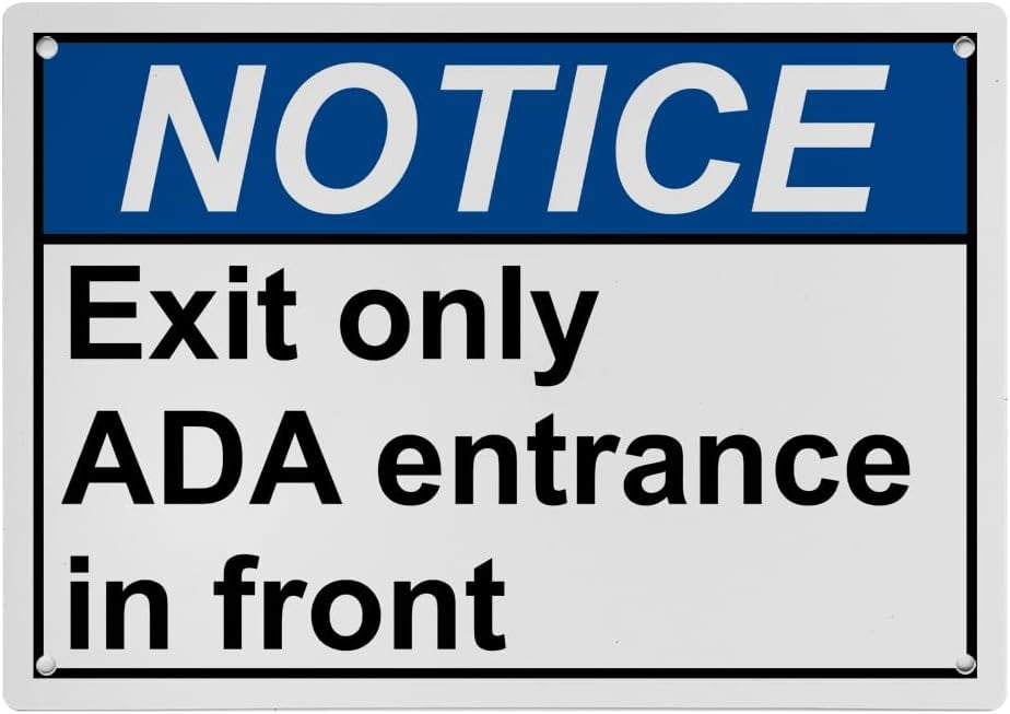 Exit Only ADA Entrance in Front Sign, Industrial Exit Sign 8"x12" UV ...