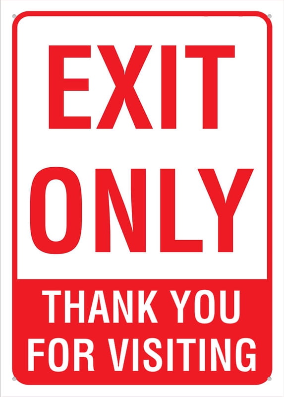 Exit Only Thank You For Visiting Sign 8 X 12 Inches Rust Free ...