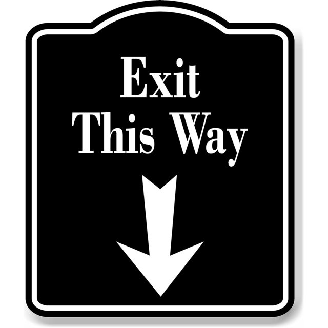 Exit This Way Down Arrow BLACK Aluminum Composite Sign, 15"x18 ...