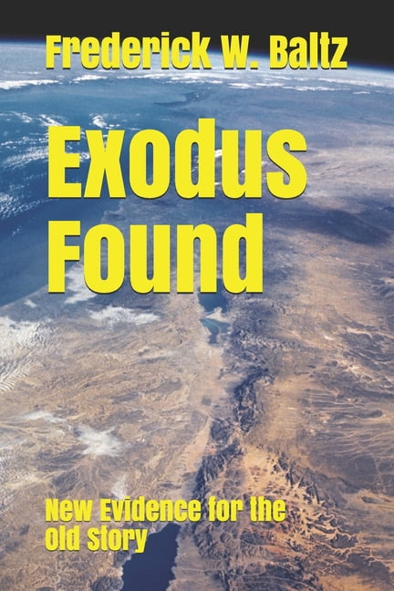 Exodus Found: New Evidence for the Old Story - Walmart.com