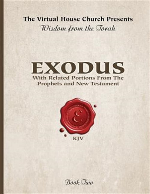 Wisdom From The Torah Book 2: Exodus: With Portions From the Prophets ...