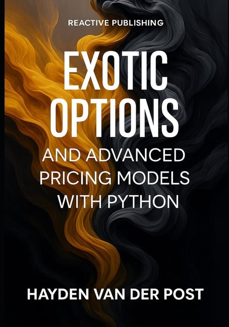 Comprehensive Options 2025 Exotic Options and Advanced Pricing Models ...