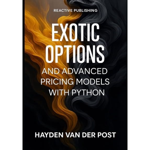 Comprehensive Options 2025 Exotic Options and Advanced Pricing Models ...