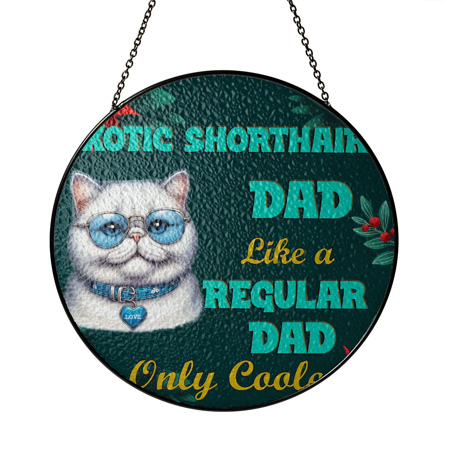 Exotic Shorthair Dad Like a Regular Dad Only Cooler Happy Father's Day ...
