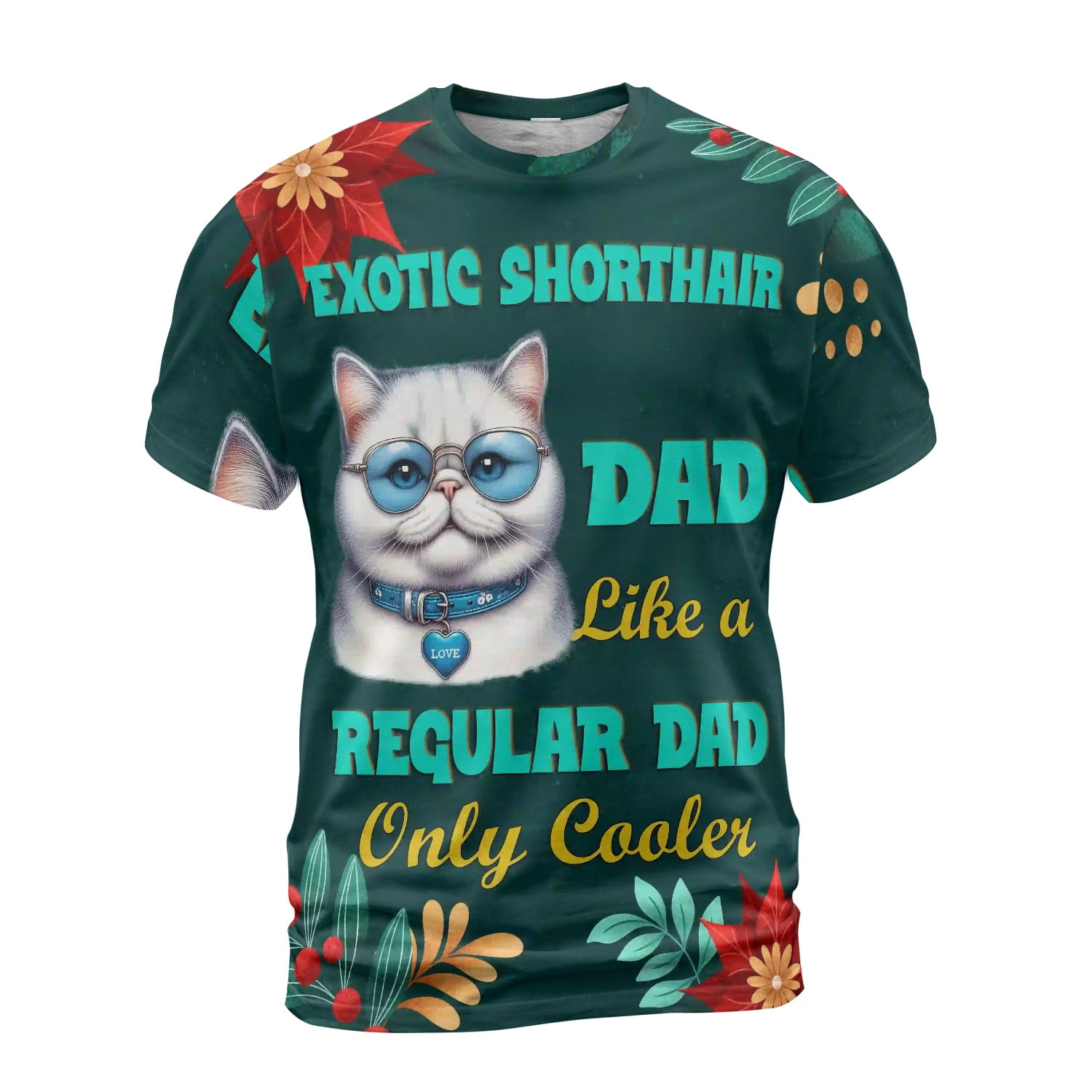 Exotic Shorthair Dad Like a Regular Dad Only Cooler Happy Father's Day ...