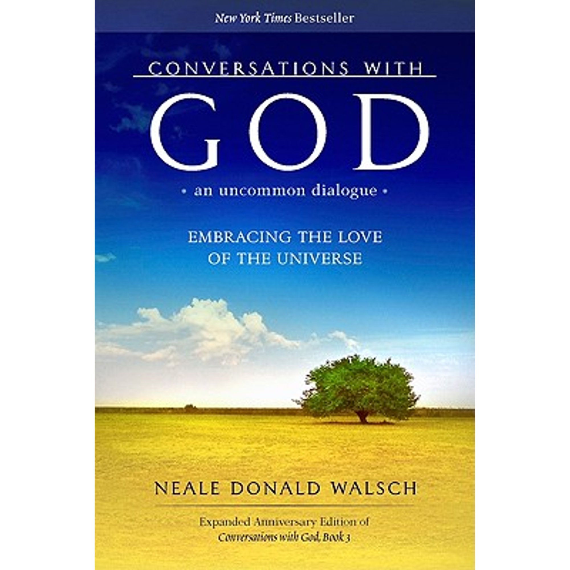 Pre-Owned Conversations with God, an Uncommon Dialogue : Embracing the Love of the Universe ...