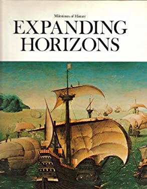 Pre-Owned Expanding Horizons (Milestones of History series, Book 4 ...