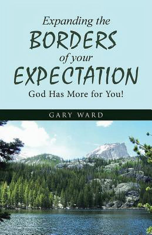 Expanding the Borders of Your Expectation : God Has More for You ...