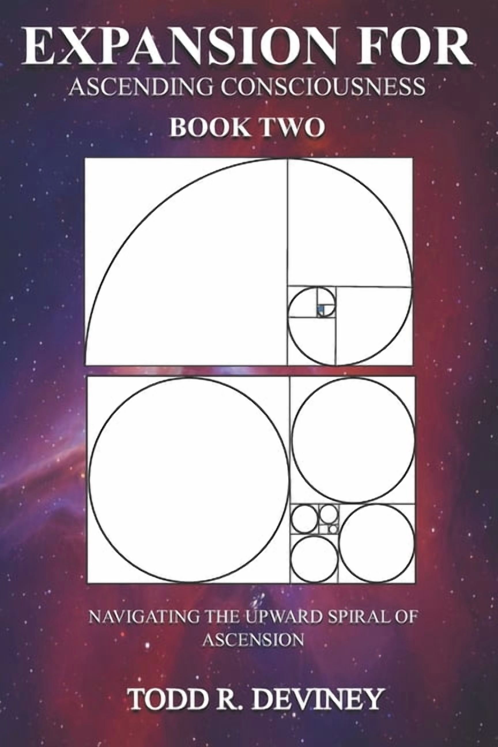 Expansion for Ascending Consciousness - Book Two: Navigating the Upward ...