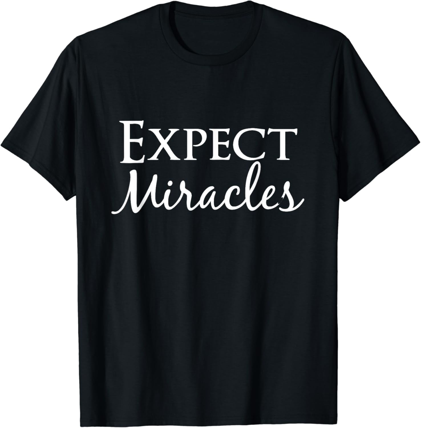 Expect Miracles Law of Attraction T-Shirt - Walmart.com