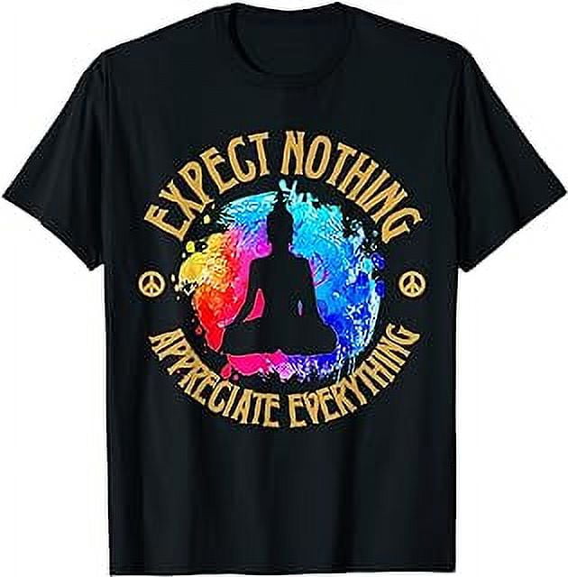 Expect Nothing Appreciate Everything Spiritual Lotus Yoga T-Shirt ...