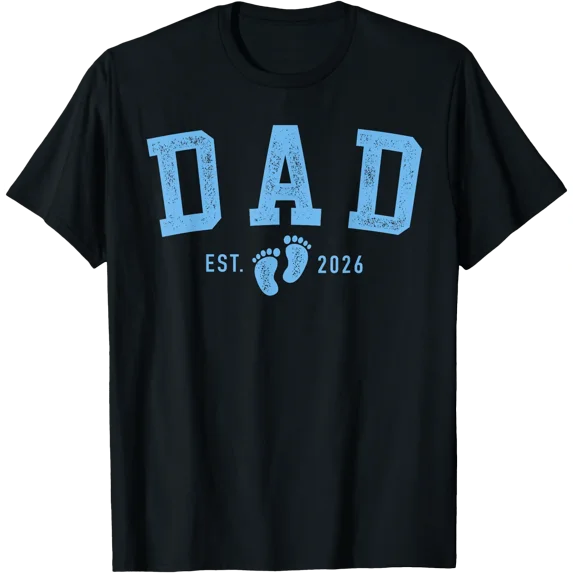 Expecting Dad Est 2026 Blue Feet Design T-Shirt First Time Daddy Gift ...