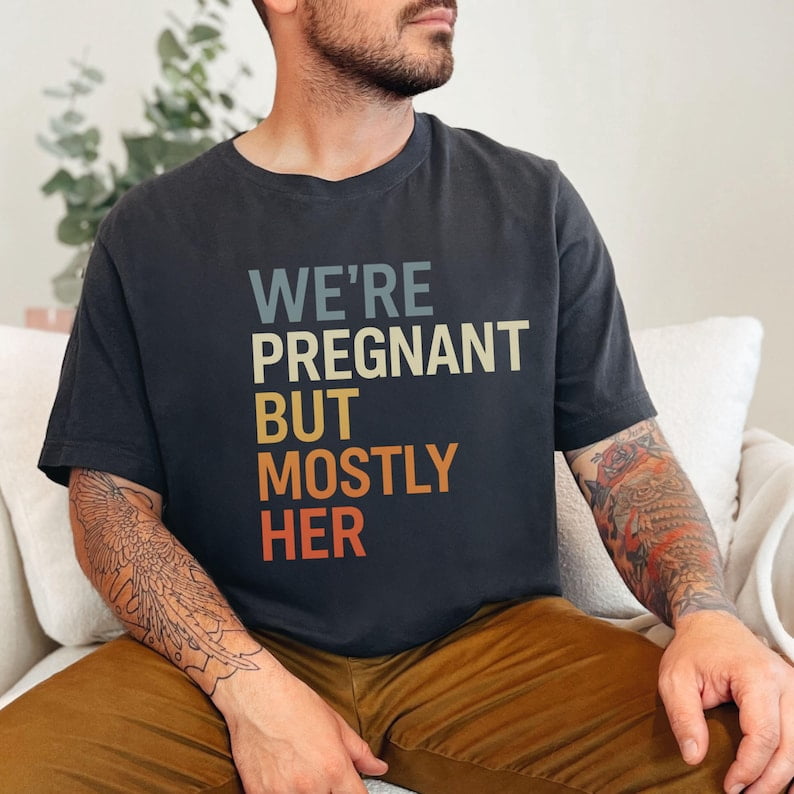 Expecting Dad Shirt, We're Pregnant But Mostly Her, Future Father Tee ...