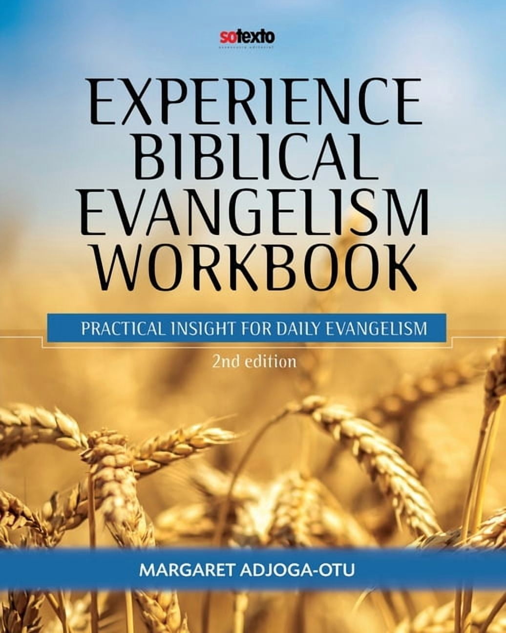 Experience Biblical Evangelism Workbook: Practical Insight for Daily ...