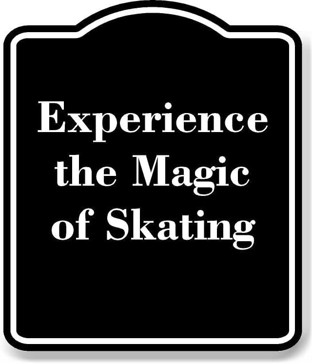 Experience the Magic of Skating BLACK Aluminum Composite Sign Aluminum ...