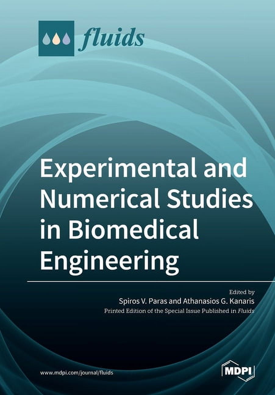 Experimental and Numerical Studies in Biomedical Engineering (Paperback ...