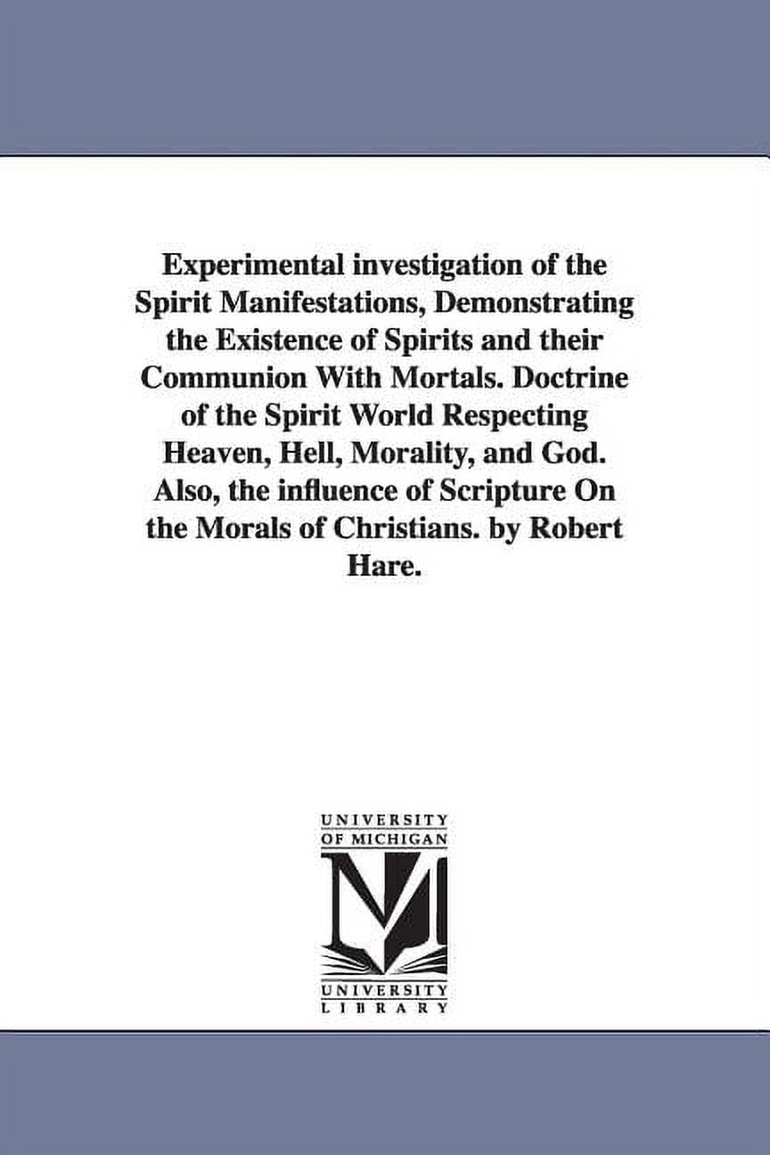 Experimental investigation of the Spirit Manifestations, Demonstrating ...