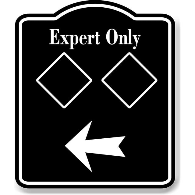 Expert Only Trail Ski Slope Left Arrow BLACK Aluminum Composite Sign, 8 ...