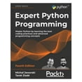 Expert Python Programming - Fourth Edition: Master Python by learning the best coding practices ...