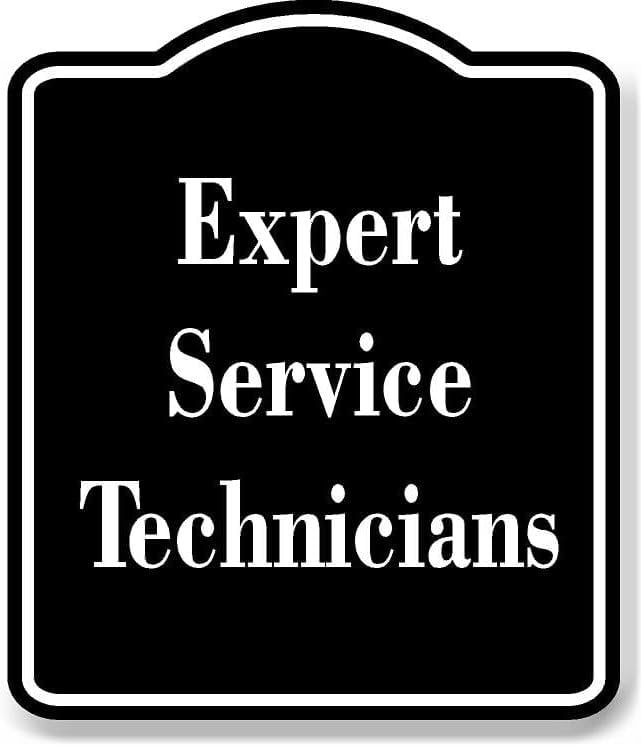 Expert Service Technicians BLACK Aluminum Composite Sign 8.5''x10 ...