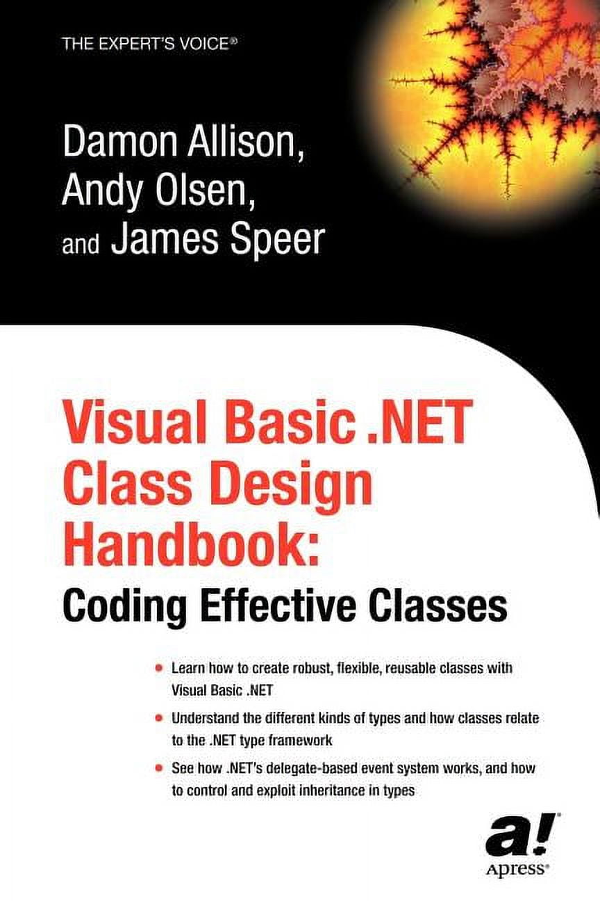 Expert's Voice: Visual Basic .Net Class Design Handbook: Coding ...