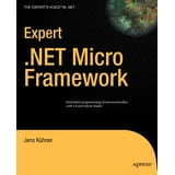 Expert's Voice in .NET: Expert .Net Micro Framework (Paperback) - Walmart.com
