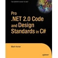 Expert's Voice in .NET: Pro .Net 2.0 Code and Design Standards in C# ...