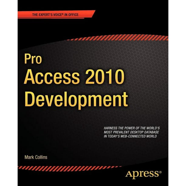 Expert's Voice in Office: Pro Access 2010 Development (Paperback) - Walmart Business Supplies