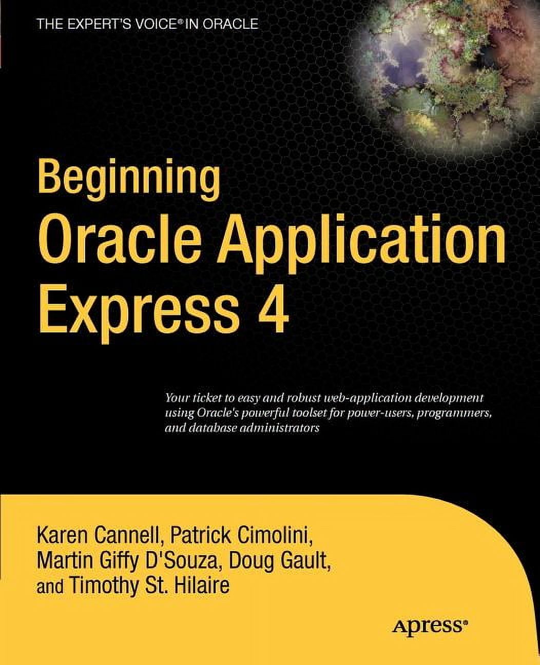 Expert's Voice in Oracle: Beginning Oracle Application Express 4 (Paperback) - Walmart.com