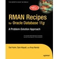 Expert S Voice In Oracle Rman Recipes For Oracle Database 11g A Problem Solution Approach