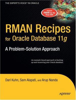 Pre-Owned RMAN Recipes for Oracle Database 11g: A Problem-Solution Approach (Paperback ...