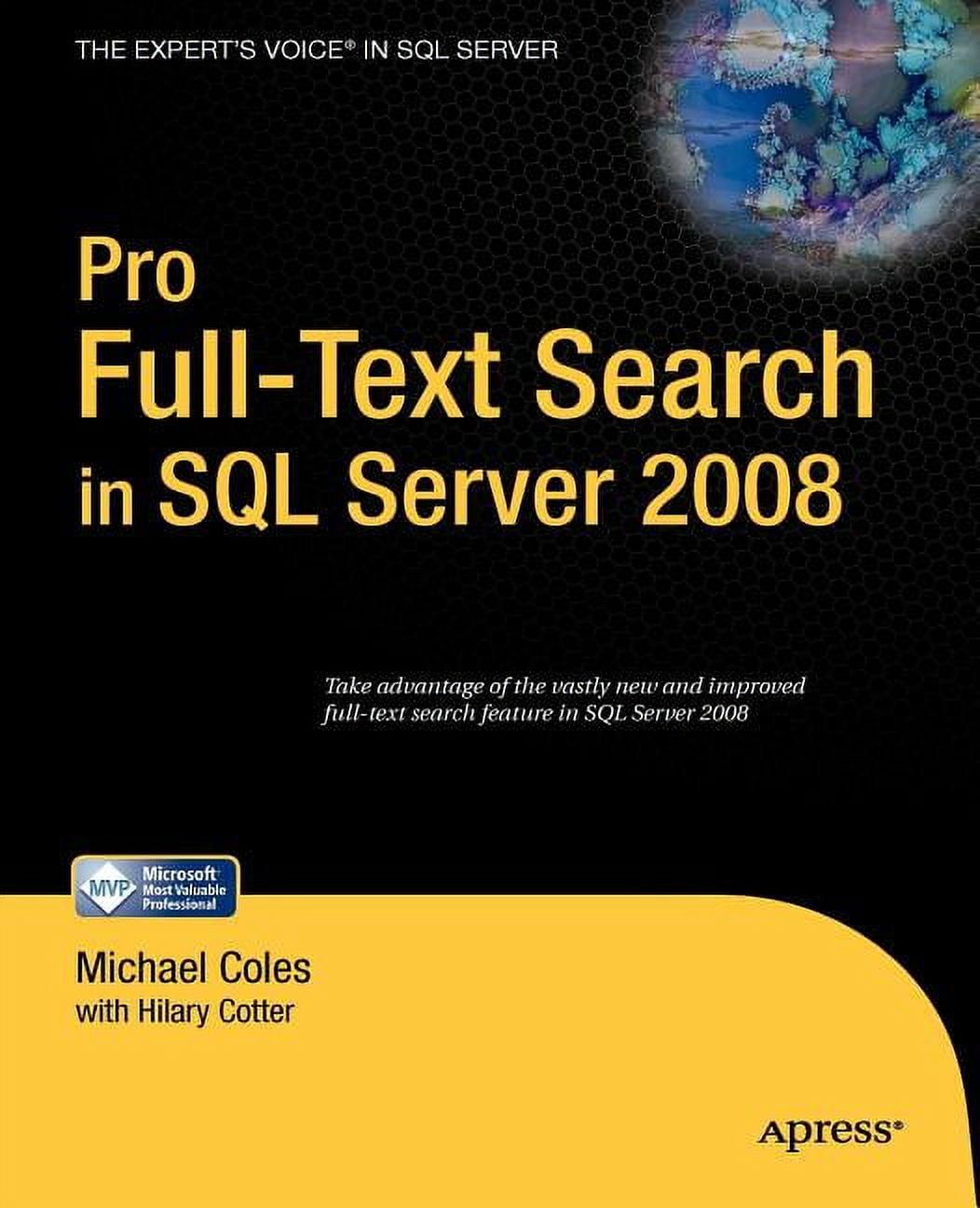 Expert's Voice in SQL Server: Pro Full-Text Search in SQL Server 2008 (Paperback) - Walmart ...