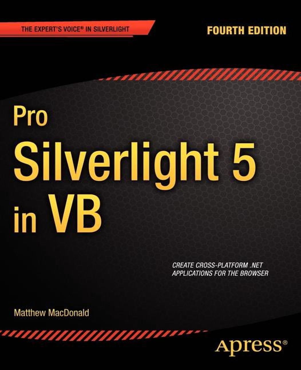 Expert's Voice in Silverlight Pro Silverlight 5 in VB, (Paperback ...
