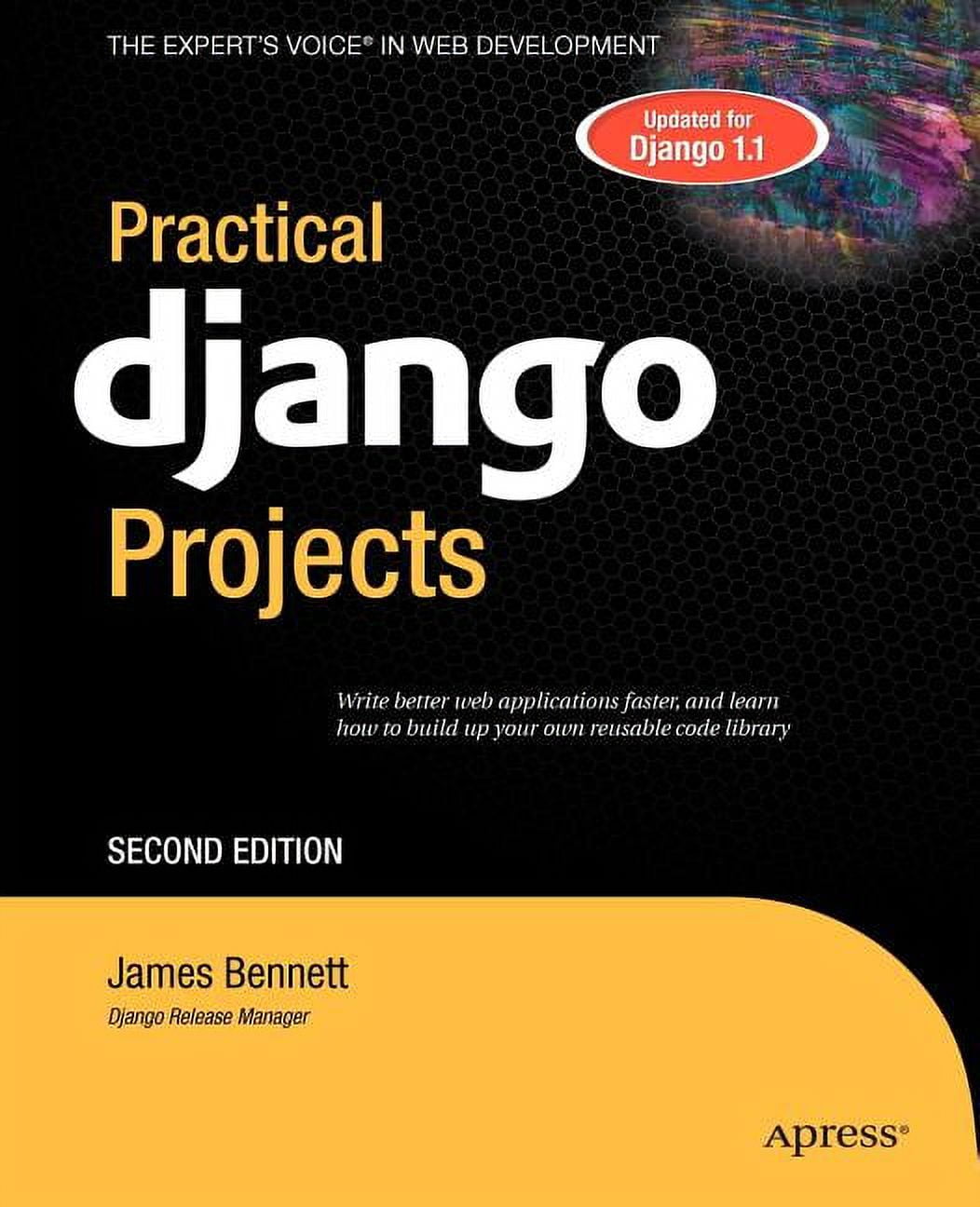 Expert's Voice in Web Development: Practical Django Projects (Paperback ...