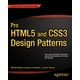 Expert's Voice in Web Development: Pro Html5 and Css3 Design Patterns ...
