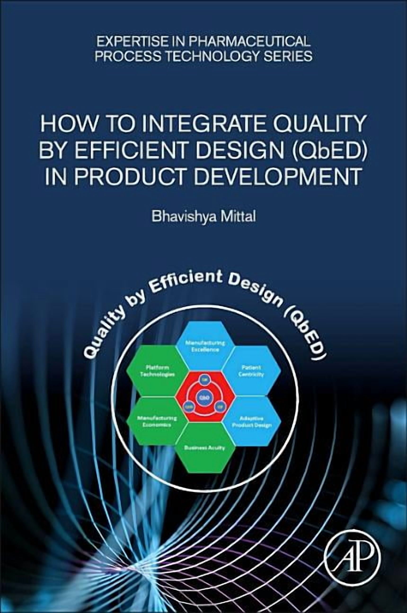 Expertise in Pharmaceutical Process Tech How to Integrate Quality by ...