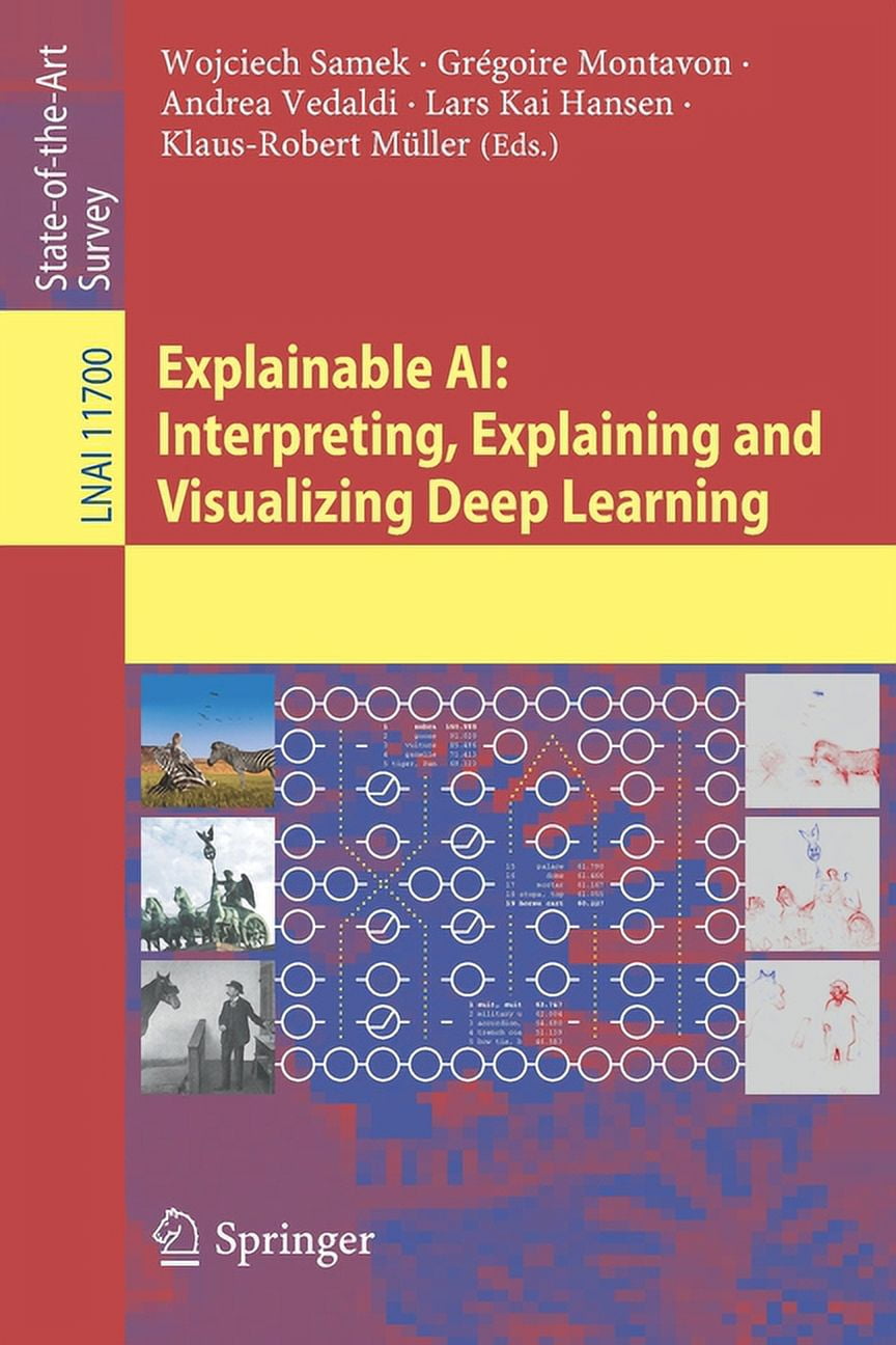Explainable Ai: Interpreting, Explaining and Visualizing Deep Learning, (Paperback) - Walmart.com
