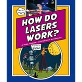 Explaining How Things Work How Do Lasers Work?, (Hardcover) - Walmart.com