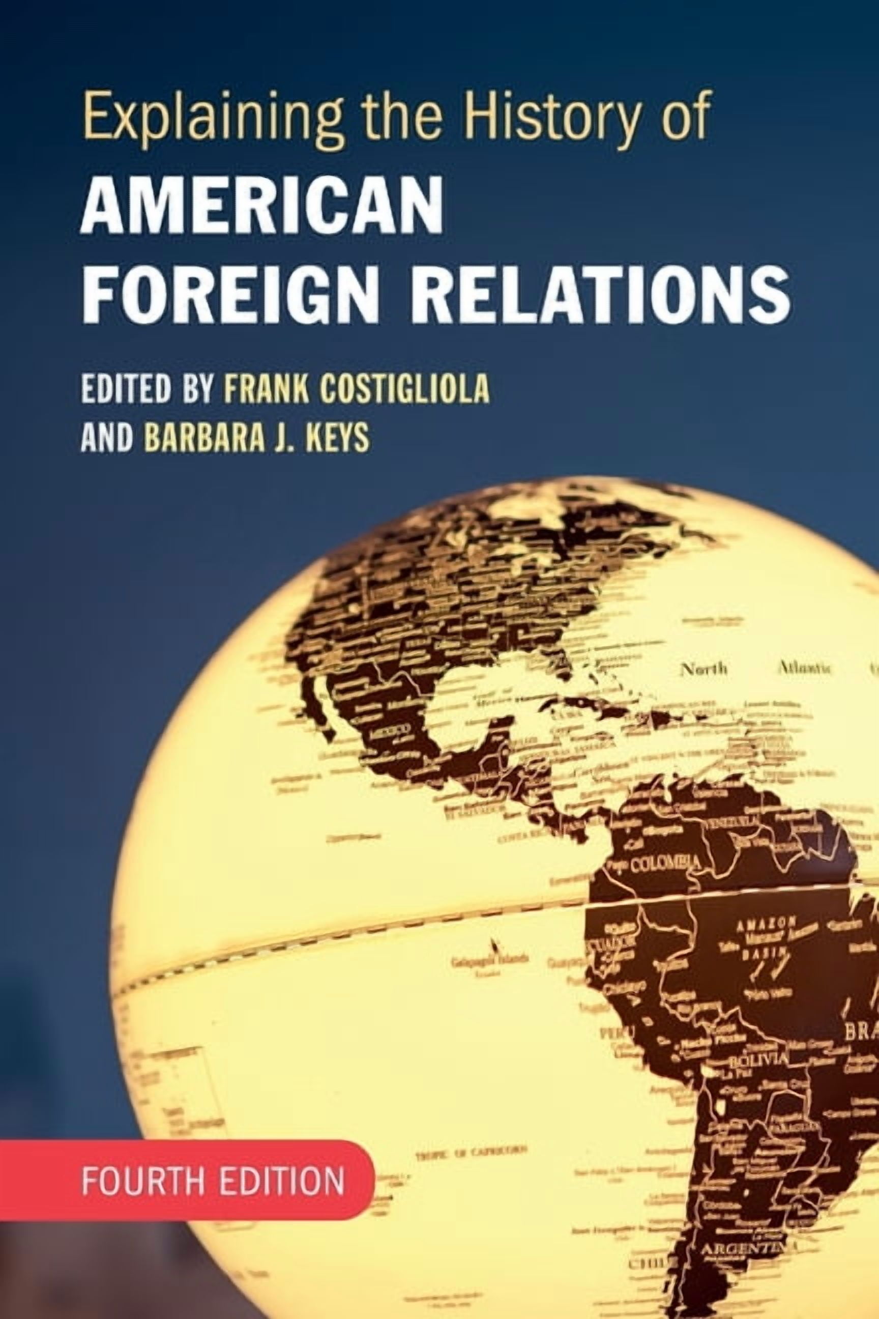 Explaining the History of American Foreign Relations, (Paperback ...