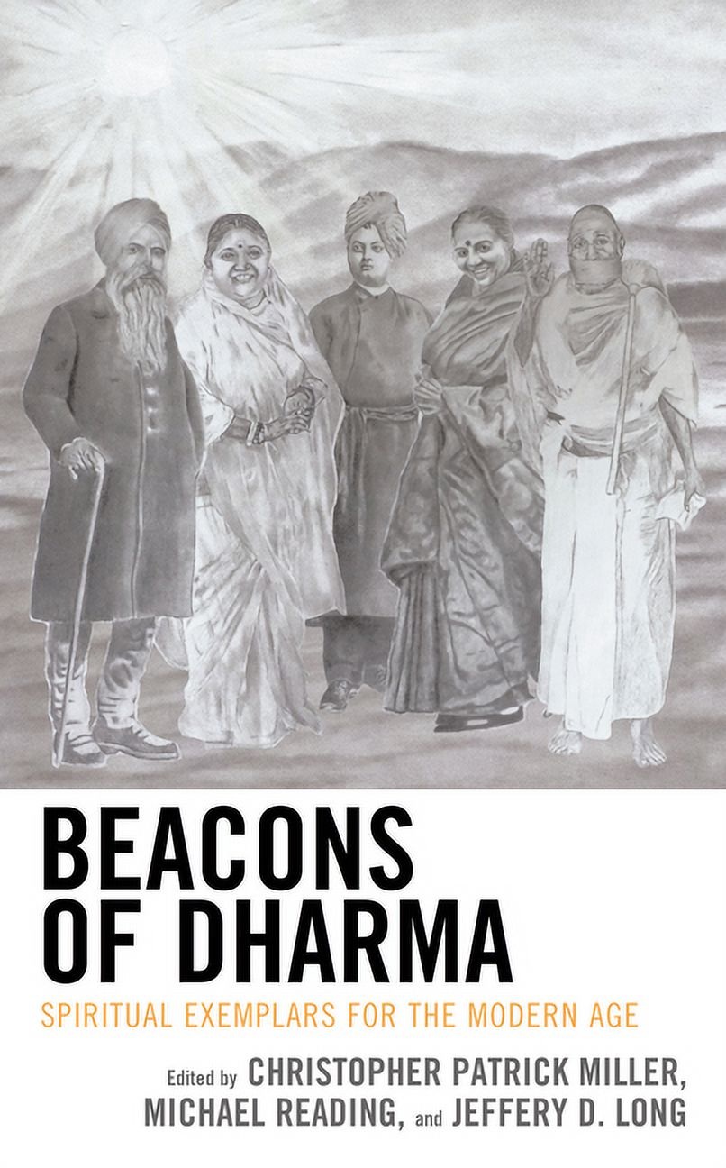 Explorations in Indic Traditions: Theolo Beacons of Dharma: Spiritual ...