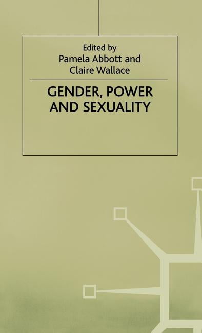 Explorations In Sociology Gender Power And Sexuality Hardcover