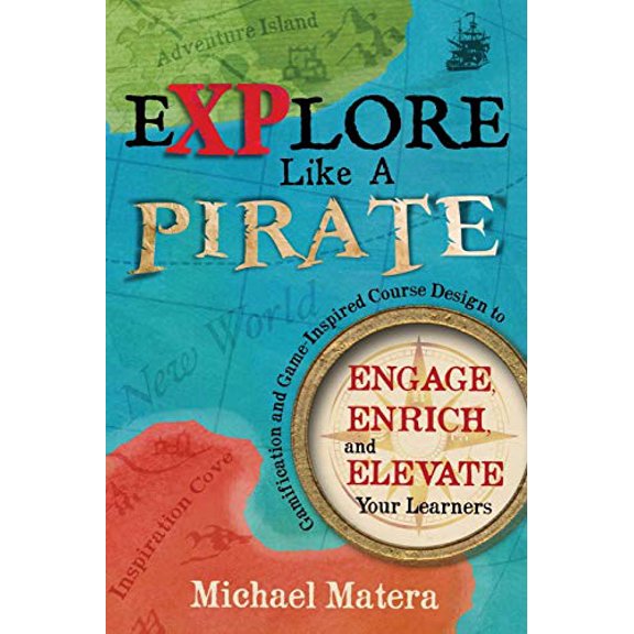 Teach Like a Pirate: Increase Student Engagement, Boost Your Creativity ...