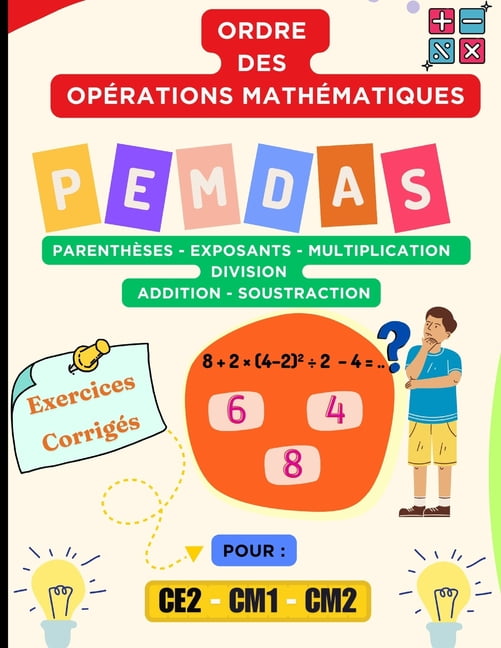 Explore PEMDAS: Le Guide Complet pour MaÃ®triser l'Ordre des OpÃ ...
