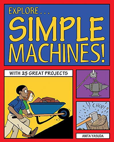 Pre-Owned Explore Simple Machines!: With 25 Great Projects (Paperback ...