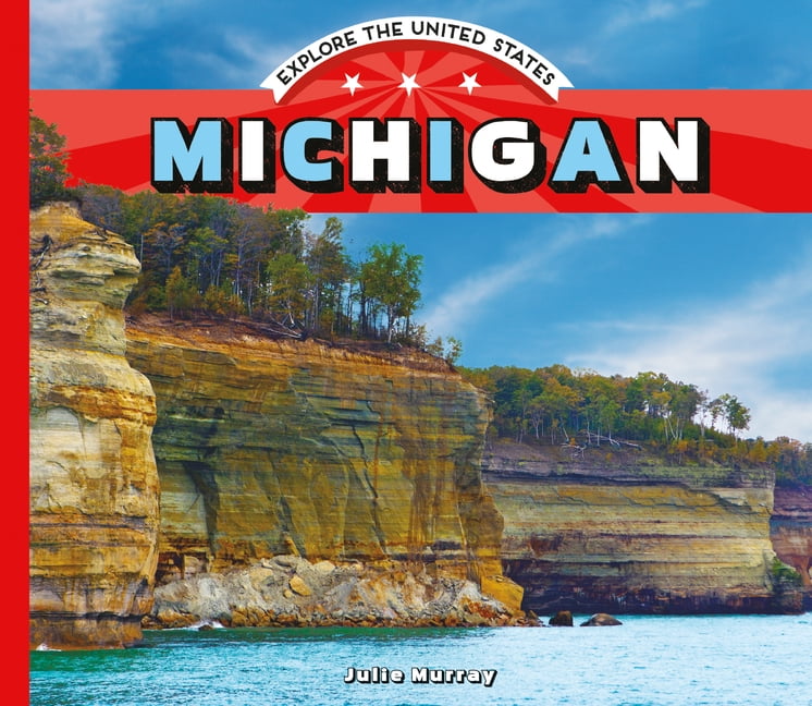 Explore the United States Michigan, (Hardcover) - Walmart.com