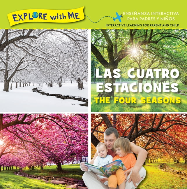 Explore with Me-Bilingual Editions: Mul-Las Cuatro Estaciones/The ...